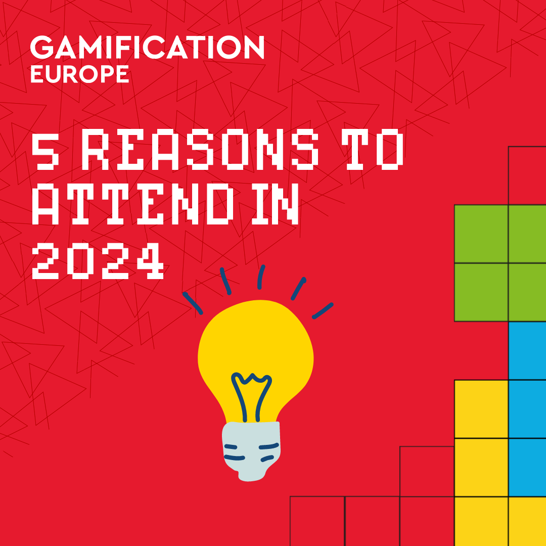 5 Reasons Why You Should Attend Our Gamification Conference ...